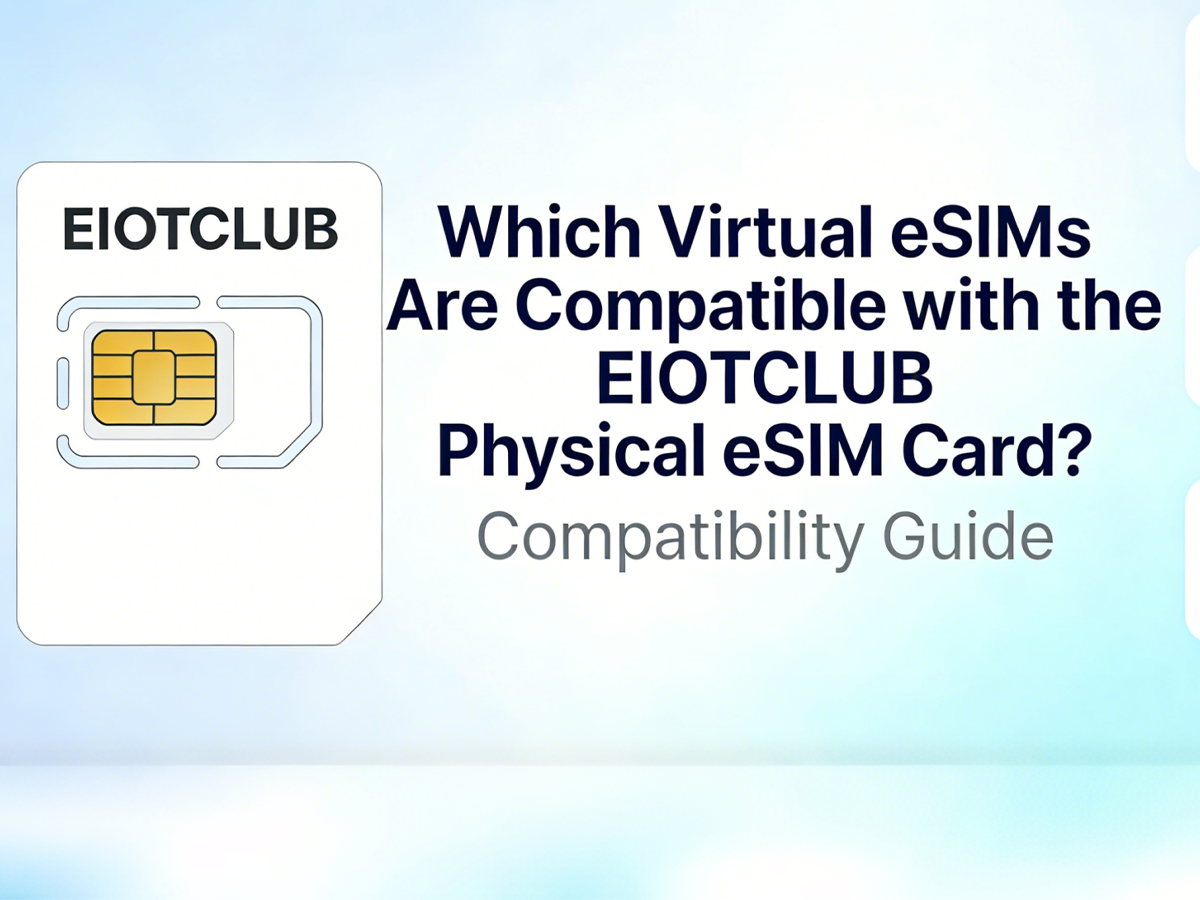 Virtual eSIMs That Work on a Physical eSIM Card – EIOTCLUB